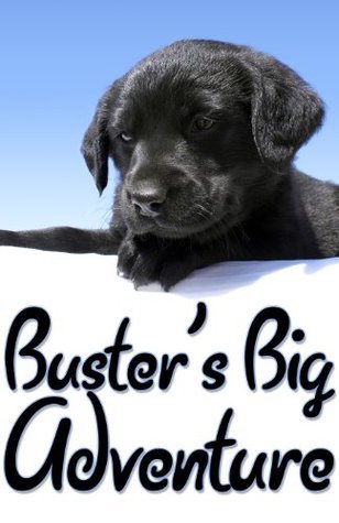 Buster's Big Adventure by Michelle Anderson | Goodreads