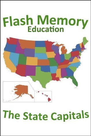 The State Capitals (Flash Cards) by Flash Memory Education | Goodreads