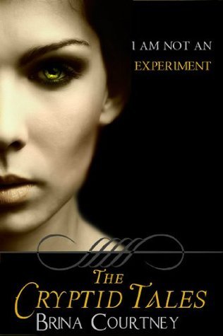 The Complete Cryptid Chronicles Series (Shay and Hugh Books 1-3) by Brina Courtney | Goodreads