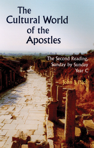The Cultural World of the Apostles: The Second Reading, Sunday by ...