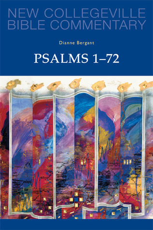 Psalms 1-72: Volume 22 (Volume 22) by Dianne Bergant CSA | Goodreads