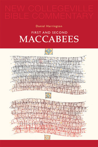 First and Second Maccabees: Volume 12 (Volume 12) by Daniel J ...