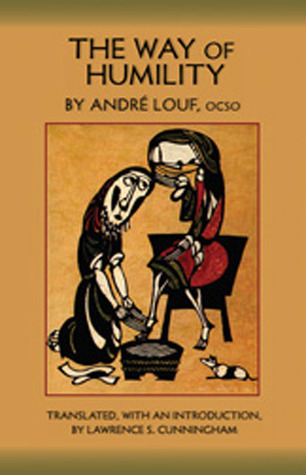 The Way of Humility (Volume 11) by André Louf | Goodreads