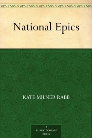 National Epics by Kate Milner Rabb | Goodreads