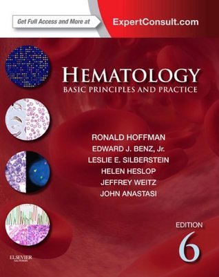 Hematology E-Book: Basic Principles and Practice, Expert Consult ...
