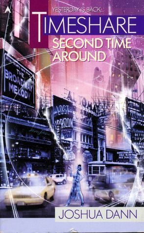 Timeshare: Second Time Around (Timeshare, #2) by Joshua Dann | Goodreads