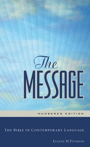 Holy Bible - Message version (Numbered Edition) by Eugene H. Peterson ...