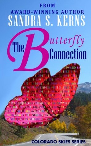 The Butterfly Connection (Colorado Skies Book 4) by Sandra S. Kerns ...