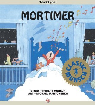 Mortimer by Robert Munsch | Goodreads