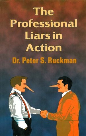 The Professional Liars In Action by Peter S. Ruckman | Goodreads