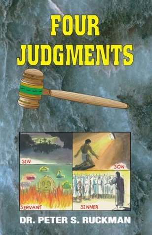 Four Judgments by Peter S. Ruckman | Goodreads