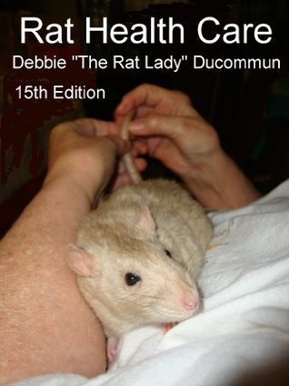 Rat Health Care by Debbie Ducommun | Goodreads