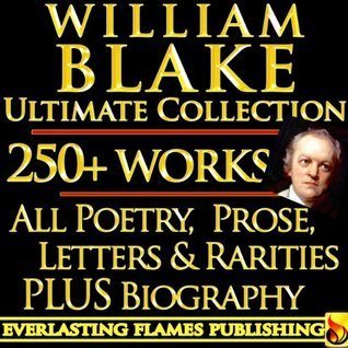 William Blake Complete Works – World’s Best Ultimate Collection - 250 ...