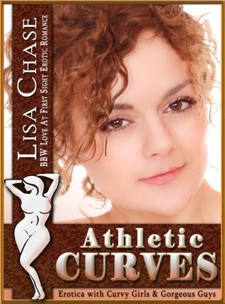 Athletic Curves by Lisa Chase | Goodreads
