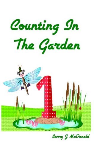 Counting Books For Kids: Counting In The Garden by Barry J. McDonald ...