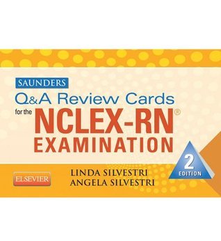 Saunders Q & A Review Cards for the NCLEX-RN® Exam - E-Book by Linda ...
