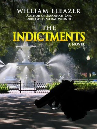 The Indictments by William Eleazer | Goodreads