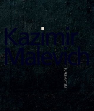 Malevich, Painting and Writing: On the Development of a Suprematist ...