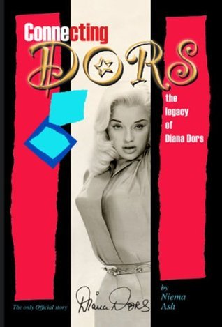 Connecting Dors: The Legacy of Diana Dors by Niema Ash | Goodreads