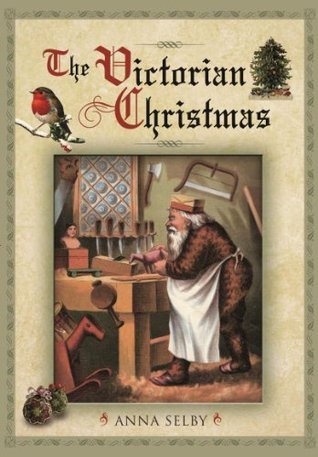 The Victorian Christmas by Anna Selby | Goodreads