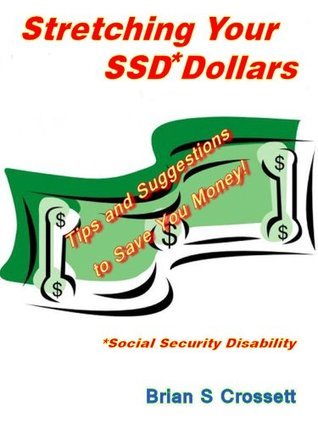 Stretching Your SSD Dollars (Living Better Book 1) by Brian Crossett ...