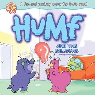 Humf and the Balloons (Story Board Book) by Igloo Books | Goodreads