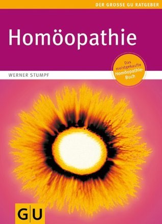 Homöopathie (GU Großer Ratgeber Gesundheit) by Werner Stumpf | Goodreads