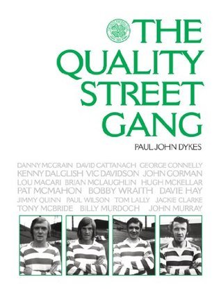The Quality Street Gang by Paul John Dykes | Goodreads