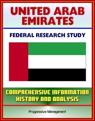 United Arab Emirates (UAE): Federal Research Study and Country Profile ...