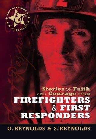 Stories of Faith and Courage from Firefighters & First Responders by ...