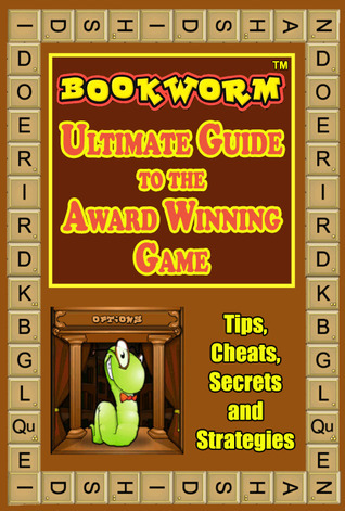 Bookworm: Ultimate Guide to the Award Winning Game by Tyler Davis ...