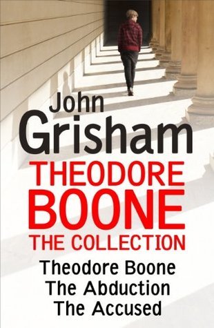 Theodore Boone: The Collection (Books 1-3) by John Grisham | Goodreads