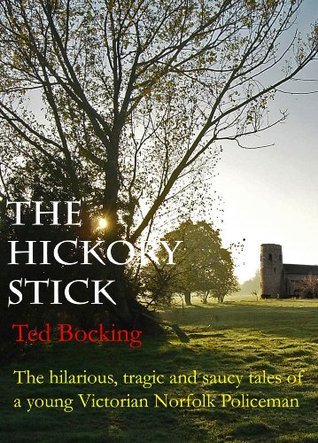The Hickory Stick (Barnaby Madden) by Ted Bocking | Goodreads