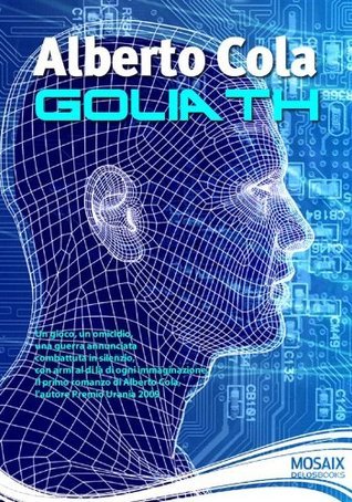 Goliath (Italian Edition) by Alberto Cola | Goodreads
