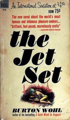 The Jet Set by Burton Wohl | Goodreads