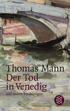 Der Tod in Venedig und andere Erzählungen by Thomas Mann | Goodreads