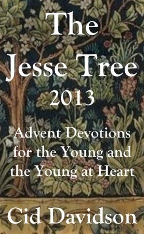 The Jesse Tree 2024: Advent Devotions for the Young and the Young at ...