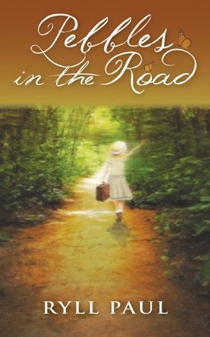 Pebbles in the Road by Ryll Paul | Goodreads
