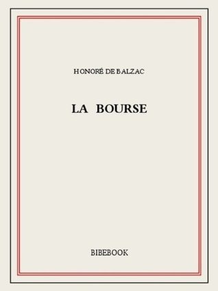 La Bourse by Honoré de Balzac | Goodreads