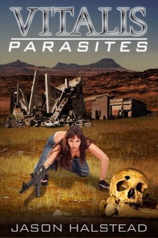 Parasites (Vitalis Book 3) by Jason Halstead | Goodreads