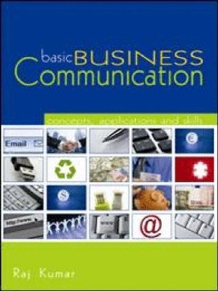 Basic Business Communication by Raj Kumar | Goodreads