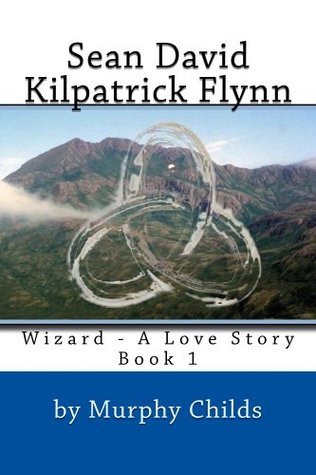 Sean David Kilpatrick Flynn by Murphy Childs | Goodreads