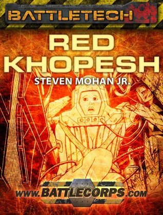 BattleTech: Red Khopesh (Bundle) by Steven Mohan Jr. | Goodreads