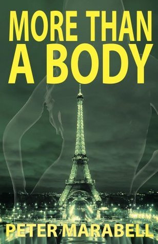 More Than a Body by Peter Marabell | Goodreads