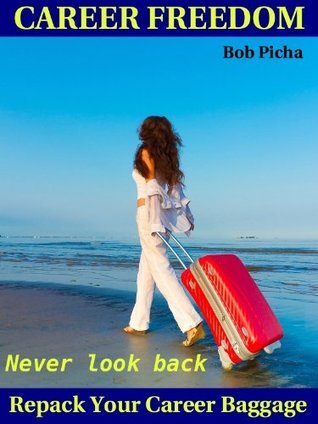 Career Freedom (The Human Energy Model Book 1) by Bob Picha | Goodreads