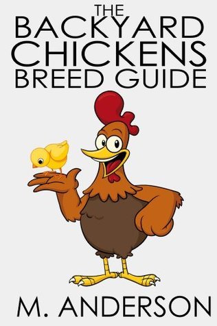 The Backyard Chickens Breed Guide: The Best (and Worst) Backyard ...