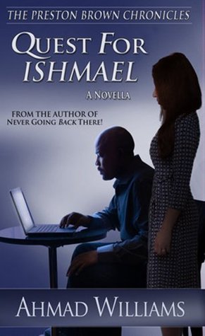 Quest for Ishmael (How Book 4) by Ahmad Williams | Goodreads