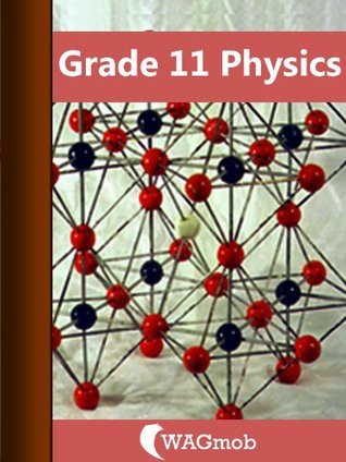 Grade 11 Physics by WAGmob | Goodreads