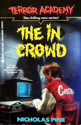The in Crowd (Terror Academy) by Nicholas Pine | Goodreads