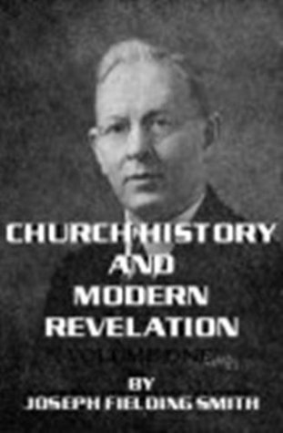 Church History and Modern Revelation, vols. 1-4 - LDS/Mormon by Joseph ...